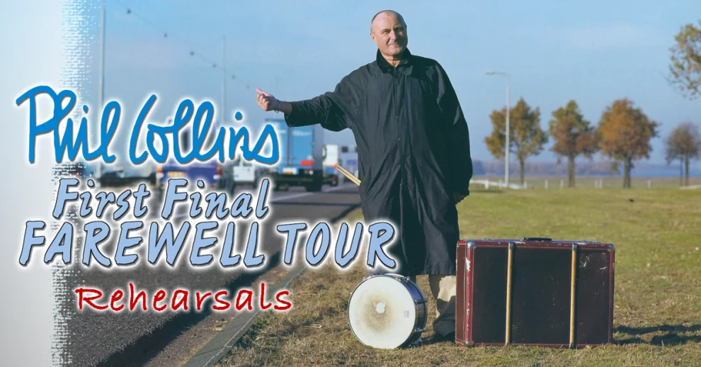 Phil Collins - Rehearsal Report - First Final Farewell Tour : Genesis ...