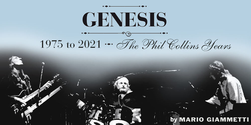 Genesis 1975-2021: The Phil Collins Years - Genesis News Com [it ...
