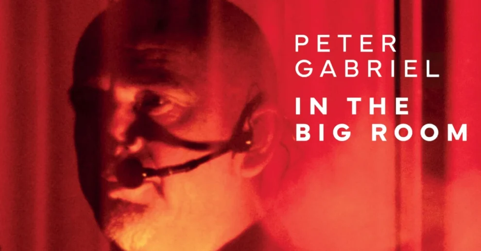 Peter Gabriel - In The Big Room - review - Genesis News Com [it ...