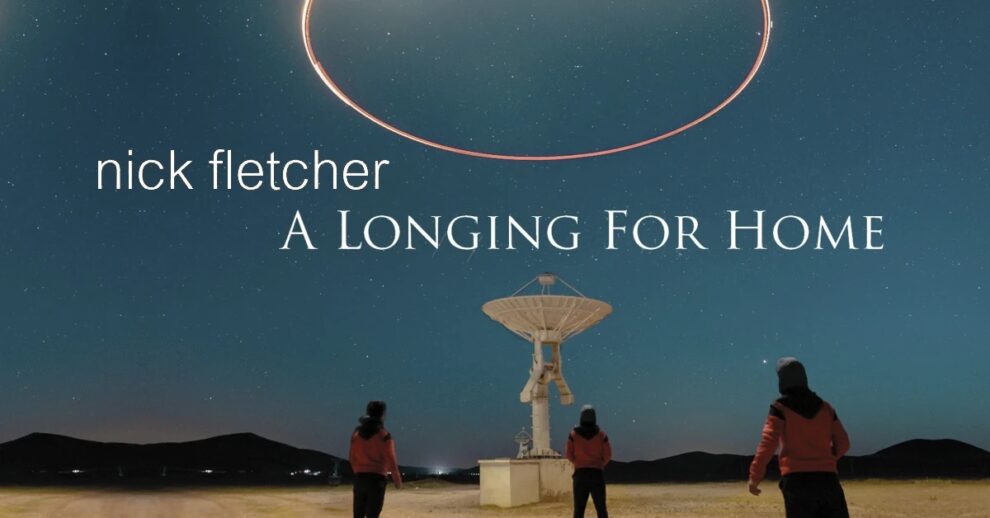 Nick Fletcher - A Longing For Home (2024) - review : Genesis News Com [it]